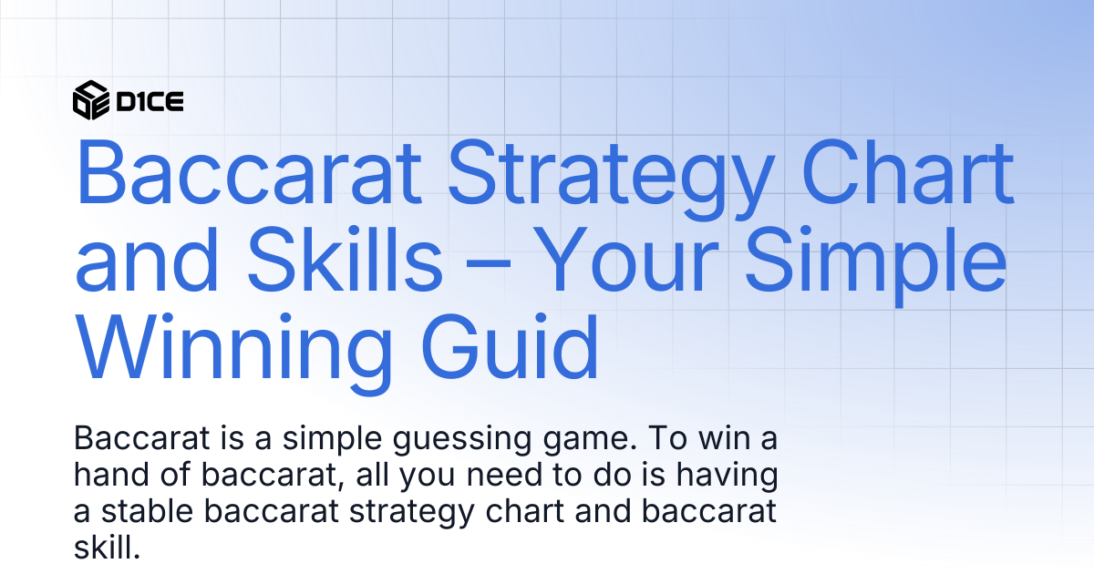 Baccarat Strategy Chart and Skills – Your Simple Winning Guid | Blog ...